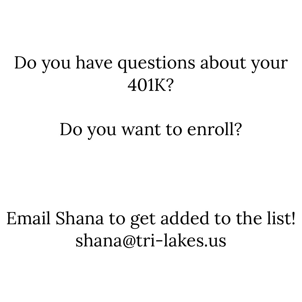 401k Announcement Tri Lakes Services Inc